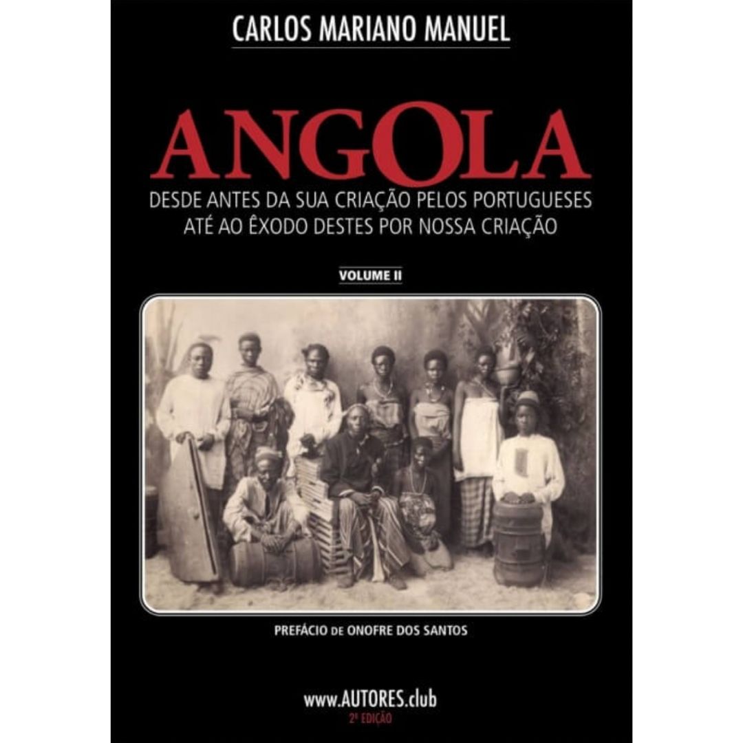 História de Angola Vol. II – Carlos Mariano Manuel - Adelaide Books ...